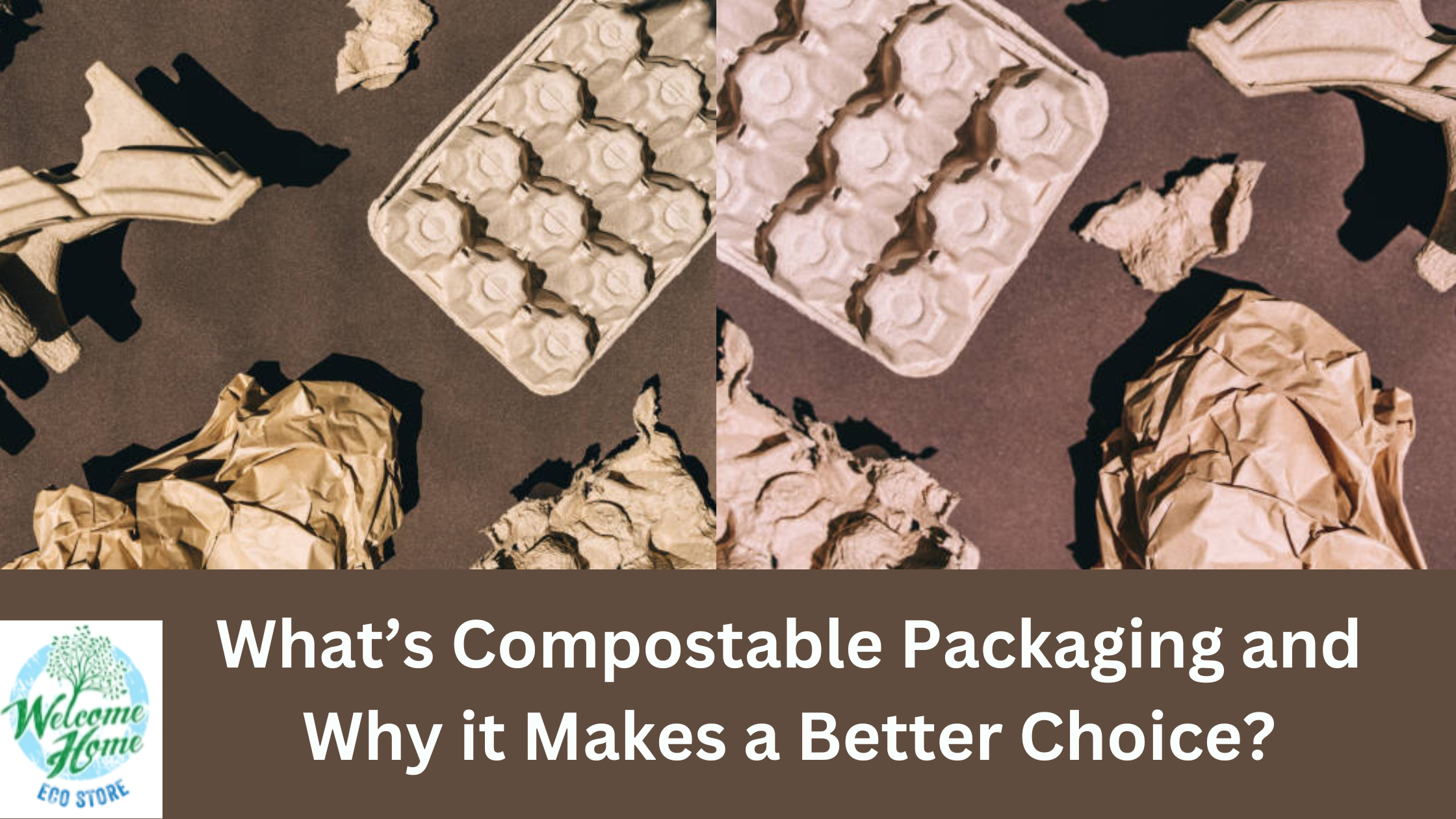 What is Compostable Packaging and Why it Makes a Better Choice ...